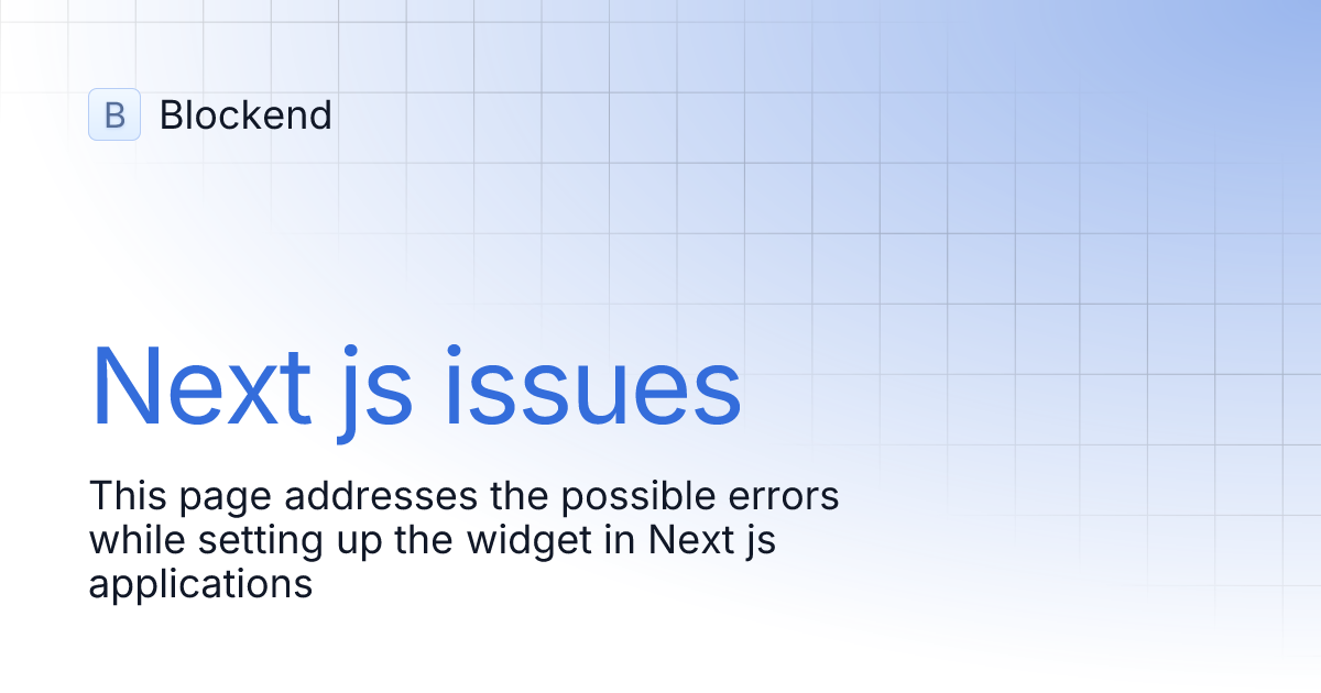 Next js issues | Blockend